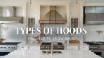 11 Types of Hoods You Need to Know About - WillyHomes